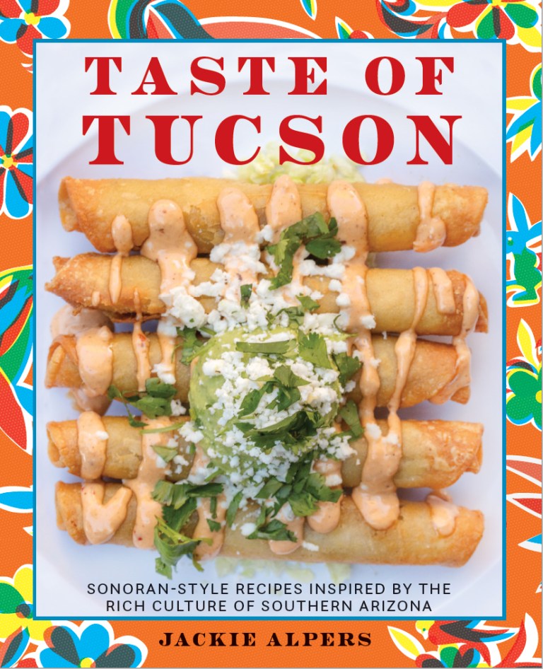 Featured RBG: Jackie Alpers, author of Taste of Tucson: Sonoran-Style ...